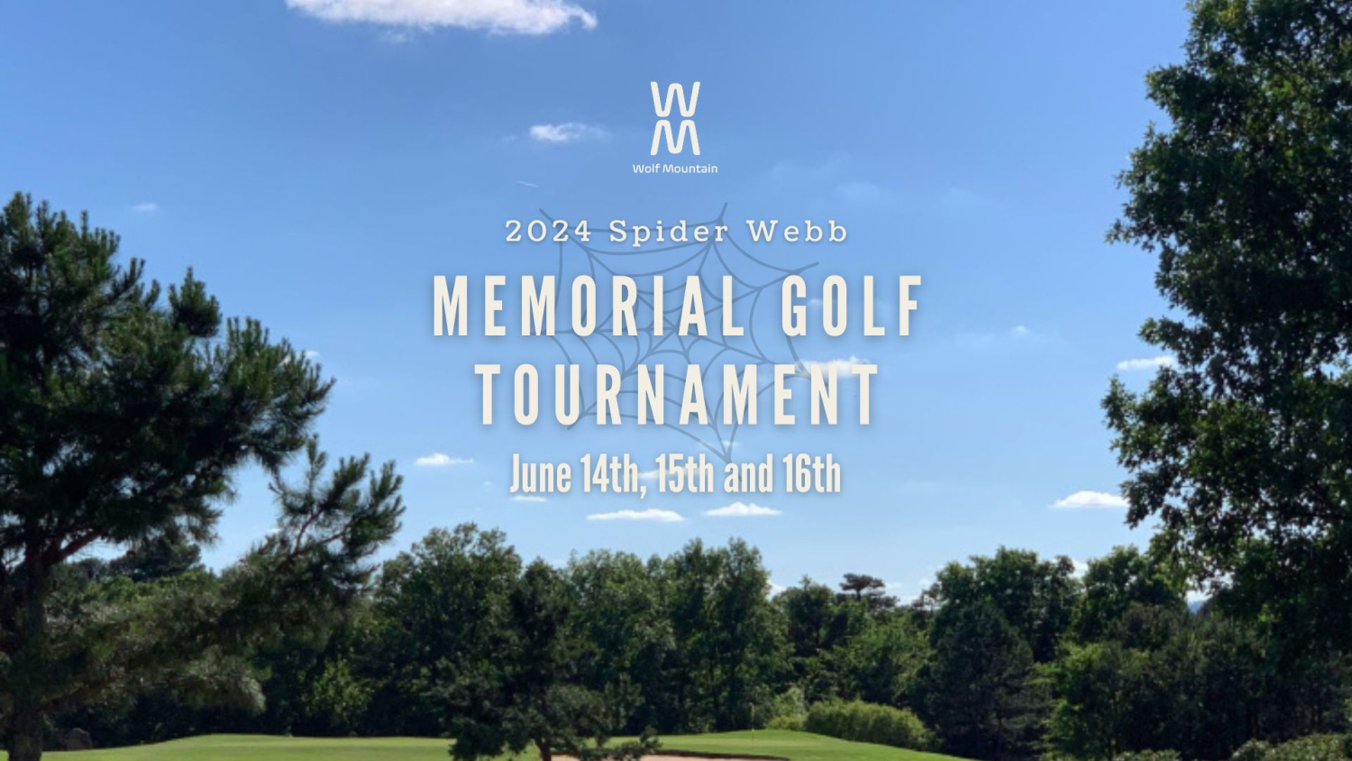 2024 Spider Webb Memorial Golf Tournament - Wolf Mountain Golf